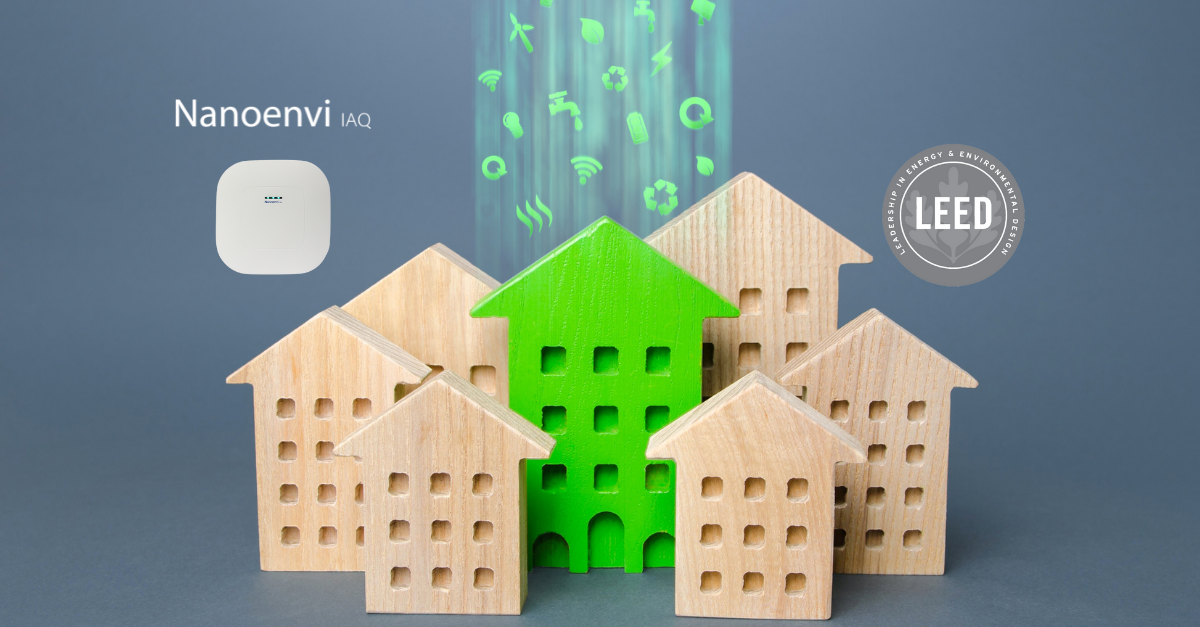 How Nanoenvi IAQ can help achieve air quality in LEED certification